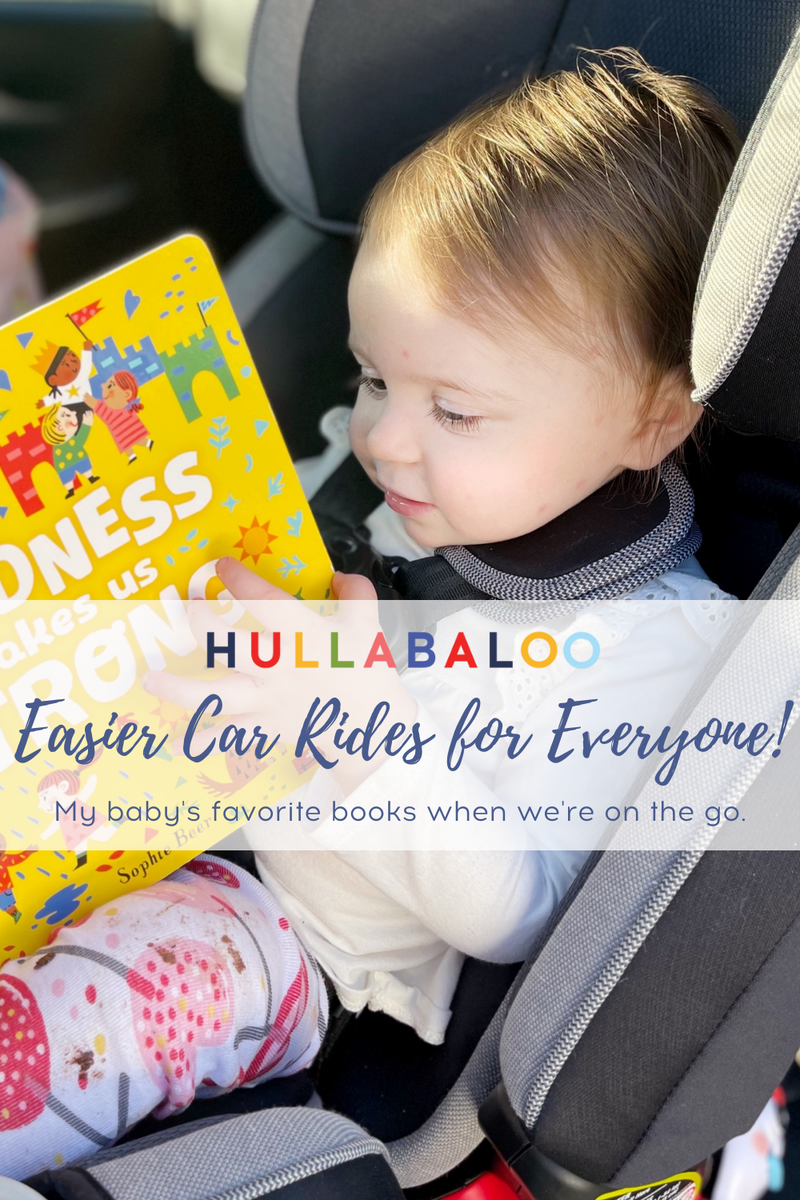 Making Car Rides Easier for Me AND My Babe – Hullabaloo Book Co.